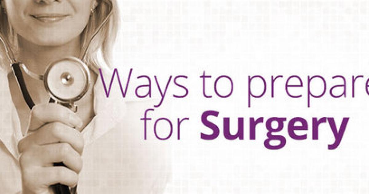 Surgery preparing tips! Healthy mind and body increases success rate